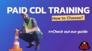 How to Choose the Best Company Paid CDL Training